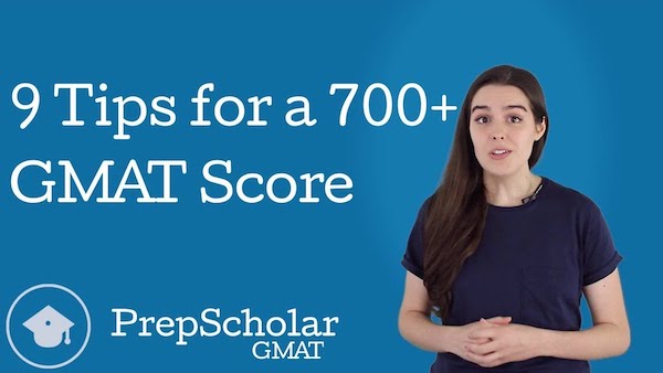 Learn the 9 Most Important Tips for a 700+ GMAT Score [Video ...